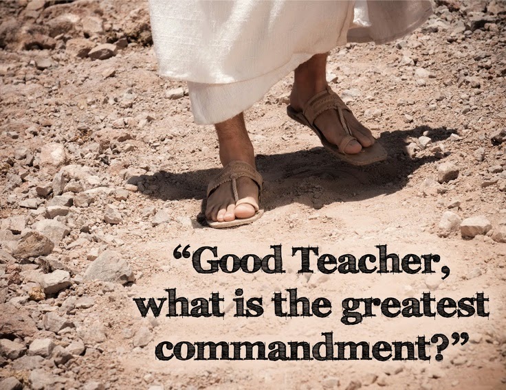 THE GREATEST COMMANDS | Highland Lakes church of Christ